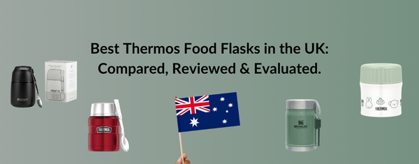 Best Food Flask in AU: A Comparison Guide to Choosing the Perfect Food ...